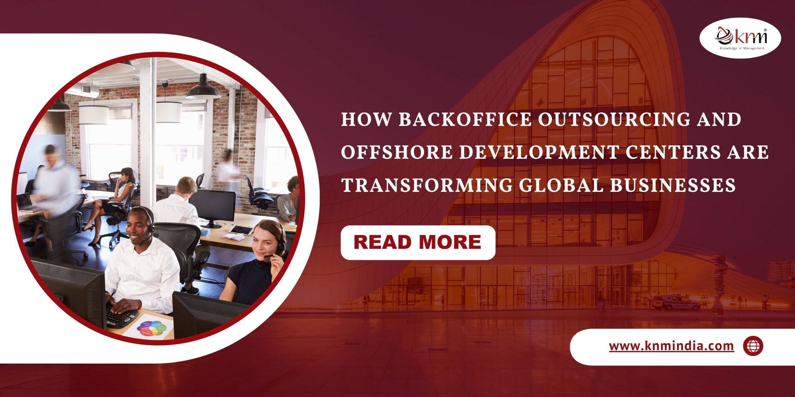 Back Office Outsourcing & Offshore Centers: Cost Savings Benefits